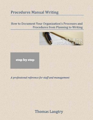 Procedures Manual Writing by Thomas Langtry | Goodreads