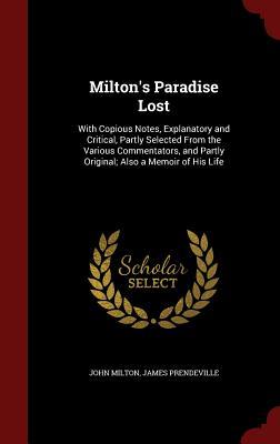 Milton's Paradise Lost: With Copious Notes, Explanatory and Critical ...