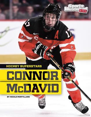 Connor McDavid (Hockey Superstars) by Nicole Mortillaro | Goodreads