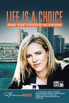 Life Is a Choice and the Choice Is Yours by Rhiannon Rees | Goodreads