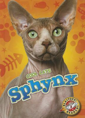 Sphynx (Cool Cats) by Rebecca Felix | Goodreads