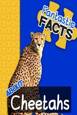 Fantastic Facts about Cheetahs: Illustrated Fun Learning for Kids by ...