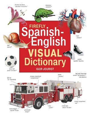 Firefly Spanish-English Visual Dictionary by Igor Jourist | Goodreads