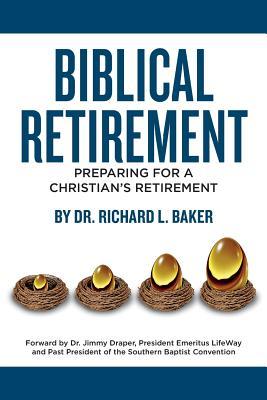 Biblical Retirement: Preparing for a Christian's Retirement by Dr ...