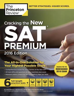 Cracking the New SAT Premium Edition with 6 Practice Tests, 2016 ...