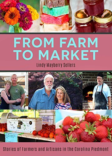From Farm to Market: Stories of Farmers & Artisans in the Carolina ...