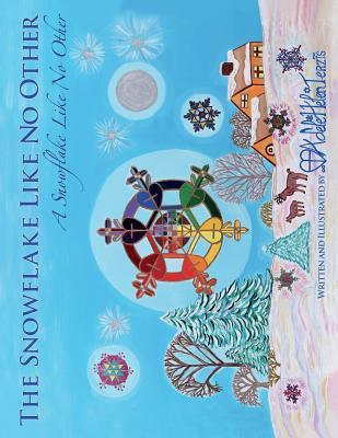 The Snowflake Like No Other: A Snowflake Like No Other by Adele Helen ...
