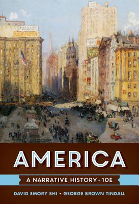 America: A Narrative History by David Emory Shi | Goodreads