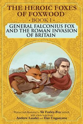 General Falconius Fox and the Roman Invasion of Britain by Andrew ...