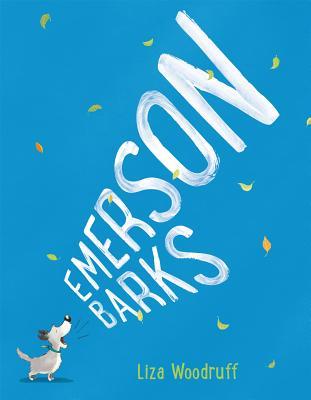 Emerson Barks by Liza Woodruff | Goodreads