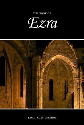 Ezra, KJV (Bible) by Anonymous | Goodreads