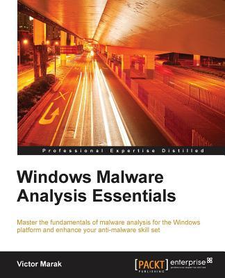 Windows Malware Analysis Essentials: Master the Fundamentals of Malware ...