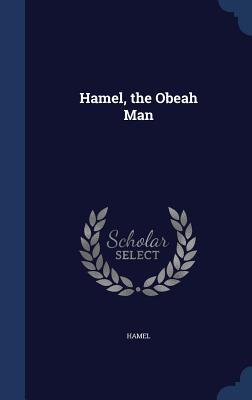Hamel, the Obeah Man by Hamel | Goodreads