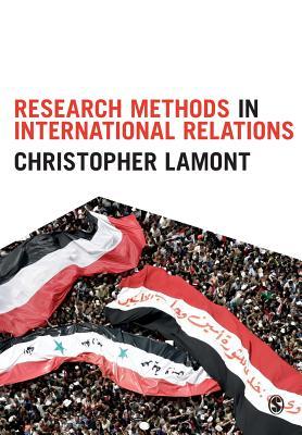 Research Methods in International Relations by Christopher Lamont ...