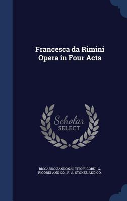 Francesca da Rimini Opera in Four Acts by Riccardo Zandonai | Goodreads