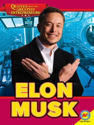 Elon Musk (Quotes from the Greatest Entrepreneurs) by Elon Musk | Goodreads
