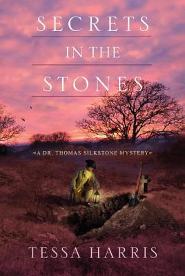Secrets in the Stones (Dr. Thomas Silkstone #6) by Tessa Harris | Goodreads