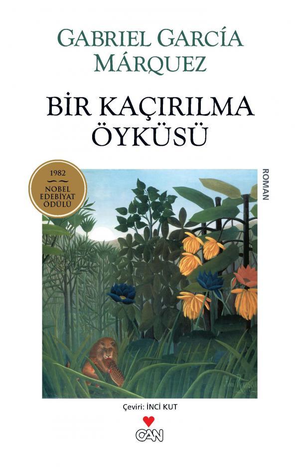 Bir Kaçırılma Öyküsü by Gabriel García Márquez | Goodreads