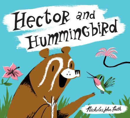 Hector and Hummingbird by Nicholas John Frith | Goodreads
