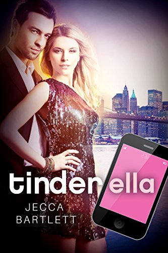 Tinderella by Jecca Bartlett | Goodreads