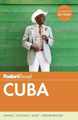 Fodor's Cuba (Travel Guide, 3) by Fodor's Travel Publications Inc ...