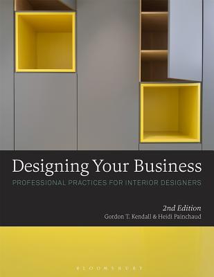 Designing Your Business: Professional Practices for Interior Designers ...