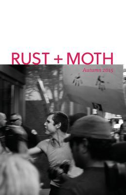 Rust + Moth: Autumn 2015 by Rust and Moth | Goodreads