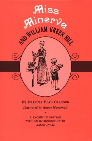 Miss Minerva William Green Hill: Introduction By Robert Drake by ...