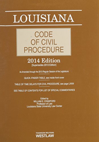 Louisiana Code of Civil Procedure, 2014 ed. by William Crawford | Goodreads