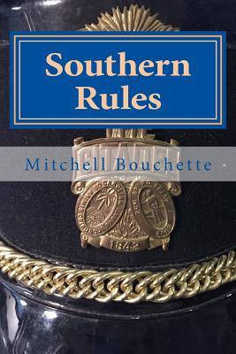Southern Rules by Mitchell Bouchette | Goodreads