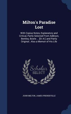 Milton's Paradise Lost: With Copius Notes, Explanatory and Critical ...