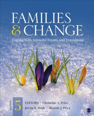 Families & Change: Coping With Stressful Events and Transitions by ...
