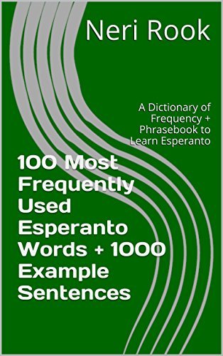 100 Most Frequently Used Esperanto Words + 1000 Example Sentences: A ...