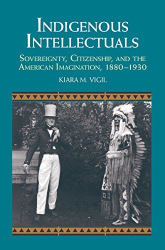 Indigenous Intellectuals: Sovereignty, Citizenship, and the American ...