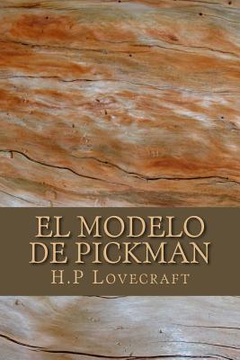 El modelo de Pickman by H.P. Lovecraft | Goodreads