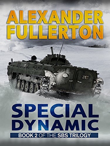 Special Dynamic (The SBS Trilogy #2) by Alexander Fullerton | Goodreads
