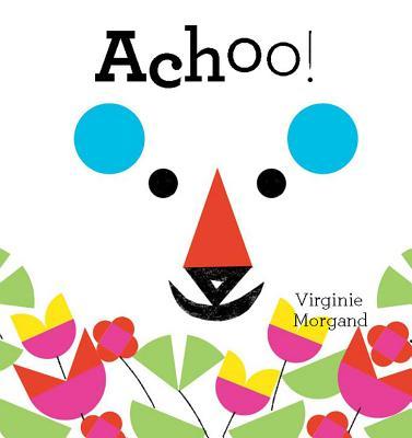 Achoo! by Virginie Morgand | Goodreads