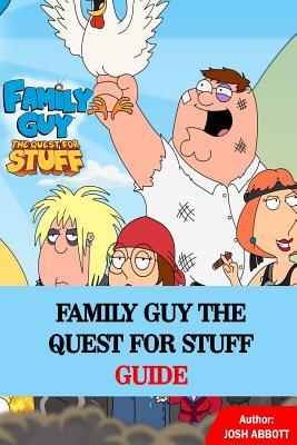 Family Guy Quest for Stuff Guide by Josh Abbott | Goodreads