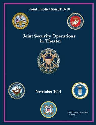 Joint Publication JP 3-10 Joint Security Operations in Theater November ...