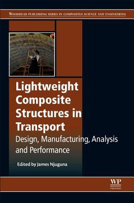 Lightweight Composite Structures in Transport: Design, Manufacturing ...