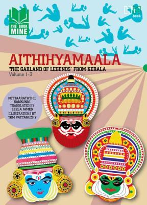 Aithihyamaala: The Garland of Legends' from Kerala by Kottaaraththil ...