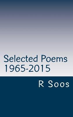 Selected Poems by R. Soos | Goodreads