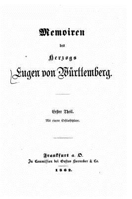 Memoiren Des Herzogs Eugen Von W rttemberg by Von Wurttemberg | Goodreads