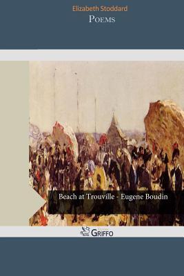 Poems by Elizabeth Stoddard | Goodreads