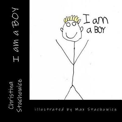 I am a BOY by Christina Stachowicz | Goodreads