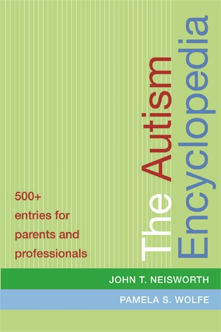The Autism Encyclopedia by John Neisworth | Goodreads