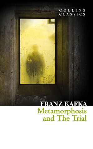 Metamorphosis and The Trial by Franz Kafka | Goodreads