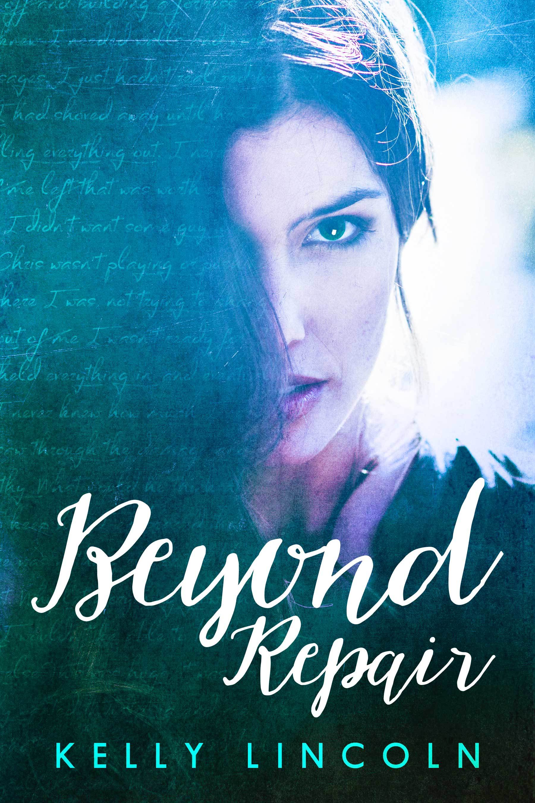 Beyond Repair by Kelly Lincoln | Goodreads
