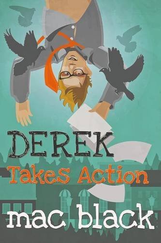 Derek Takes Action by Mac Black | Goodreads