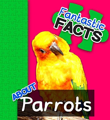 Fantastic Facts About Parrots: Illustrated Fun Learning For Kids by Miles Merchant | Goodreads